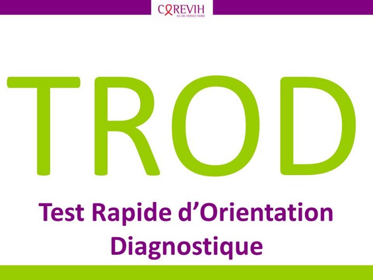 TROD -Tests Rapides d'Orientation Diagnostique - Corevih IDF Nord